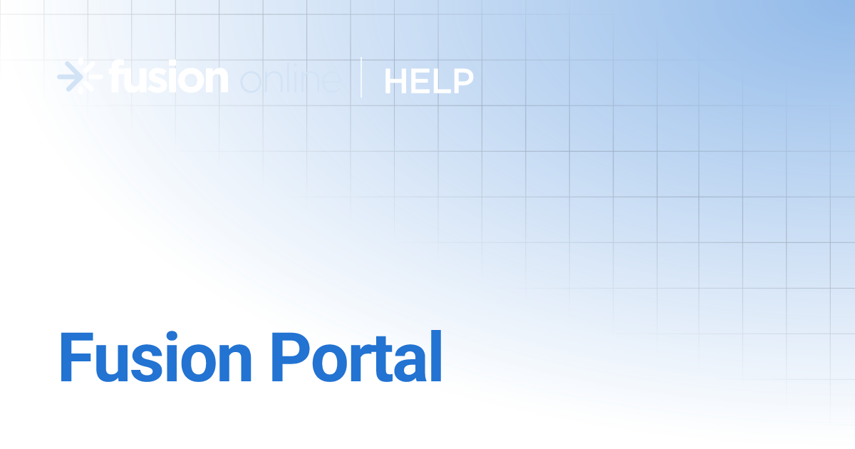 Fusion Portal | Fusion Online Help Center